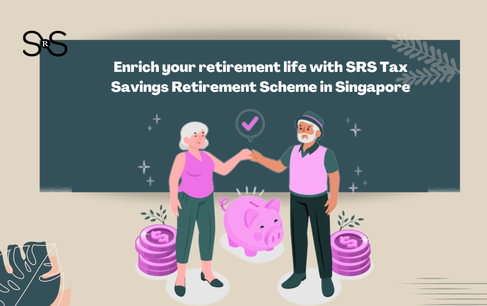 SRS Tax Saving Account in Singapore | SRS